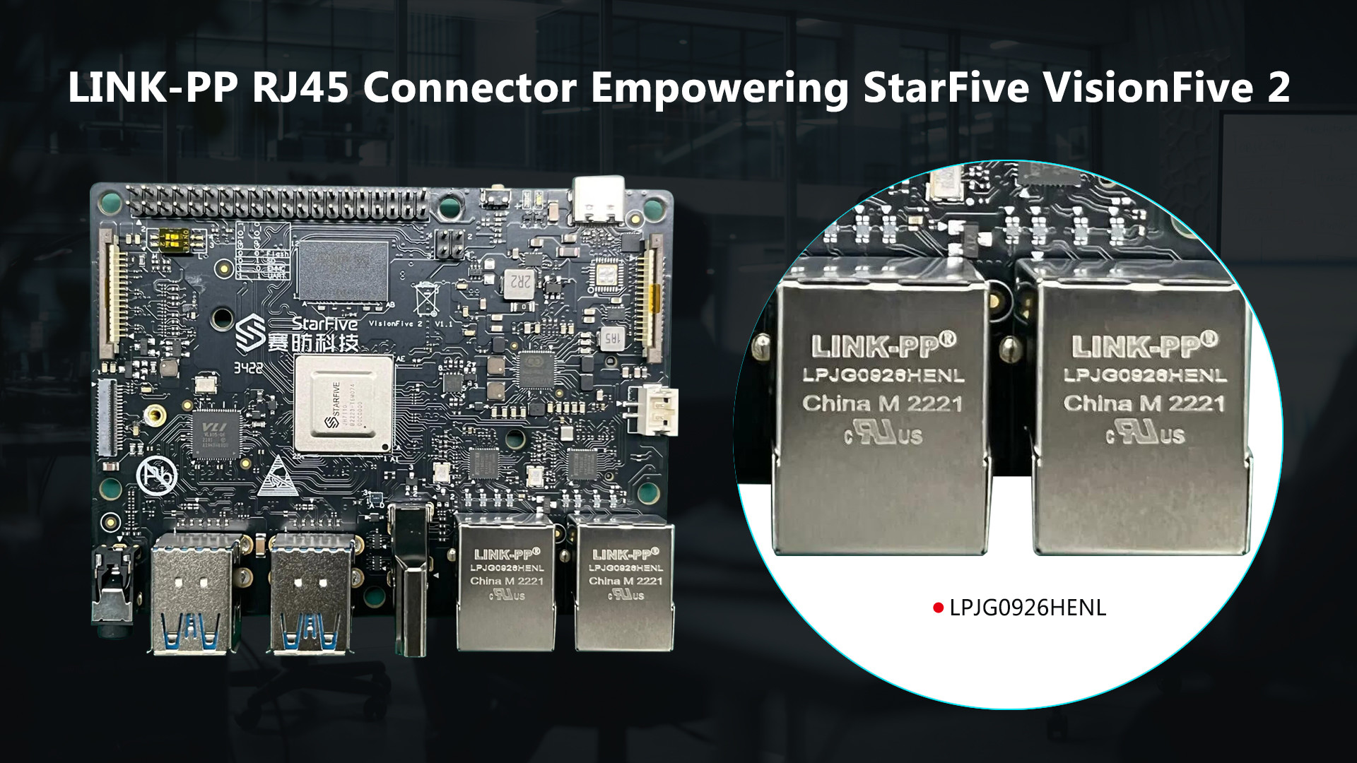 StarFive VisionFive 2 ร่วมมือกับ Connector RJ45 ที่มีความสามารถสูงของ ...